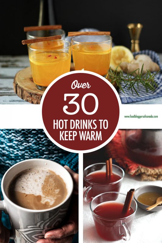 35 Hot Drink Recipes To Keep You Warm | Food Bloggers of Canada