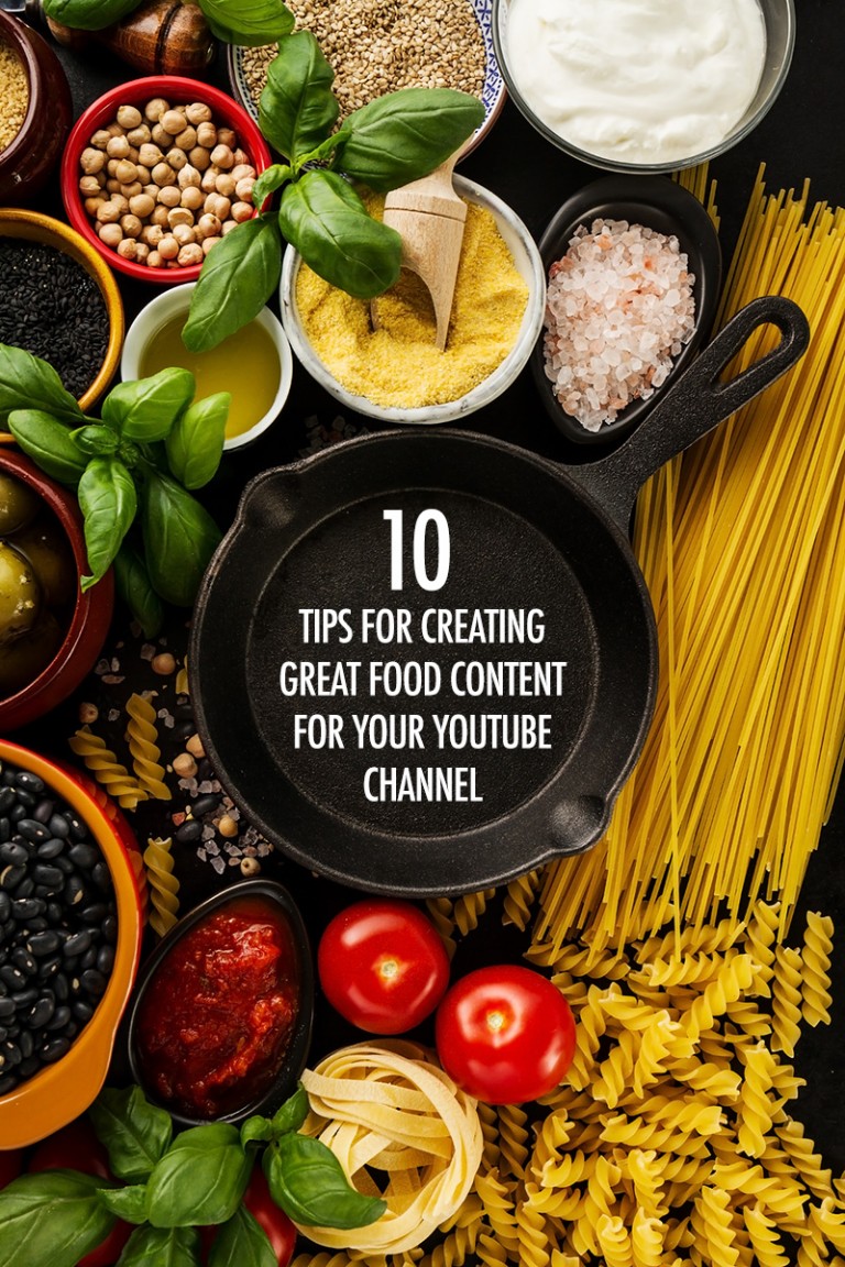 10 Types of Great Food Content for Your YouTube Channel | Food Bloggers ...