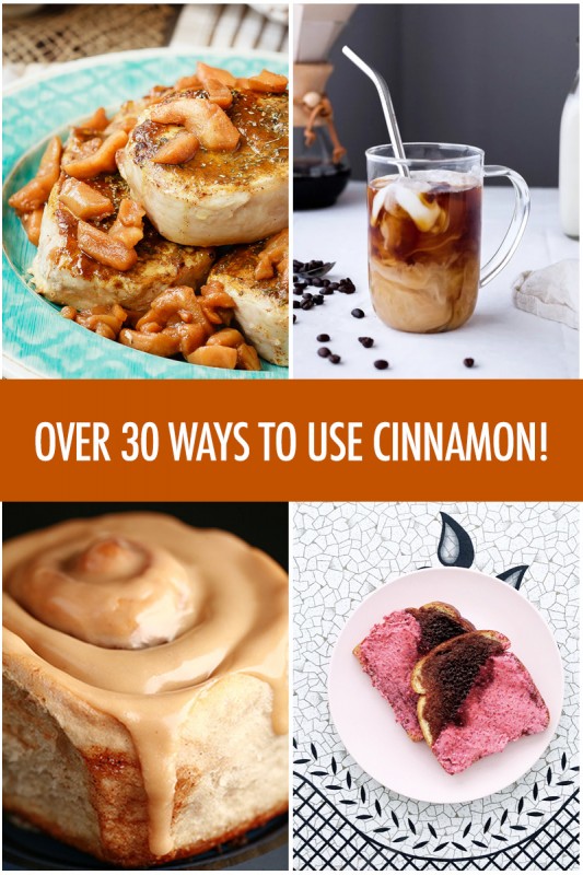 Over 30 Warm and Spicy Cinnamon Recipe Ideas | Food Bloggers of Canada