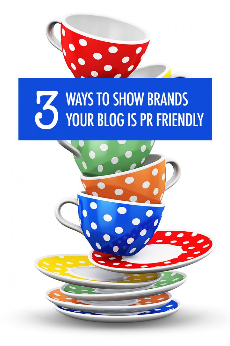 How to Show Brands Your Blog is PR Friendly | Food Bloggers of Canada